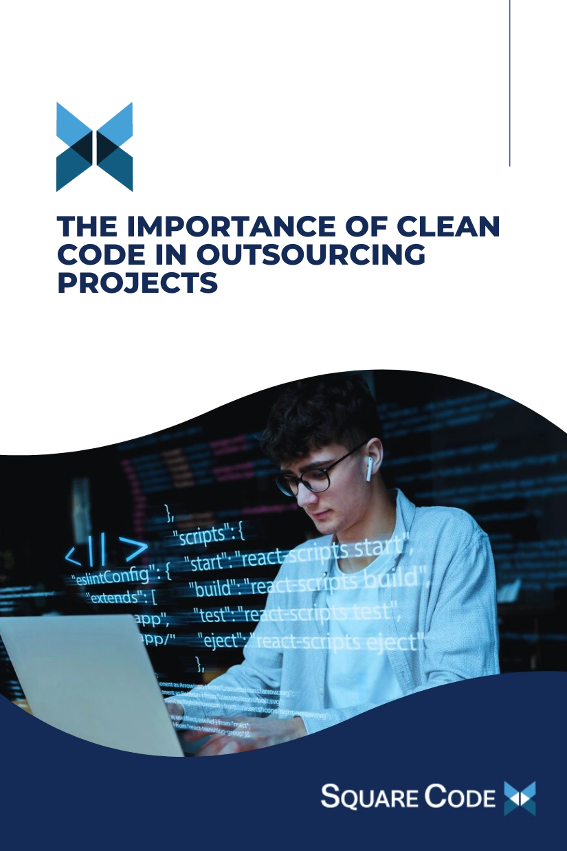 Why Clean Code Matters in Outsourced Development Projects