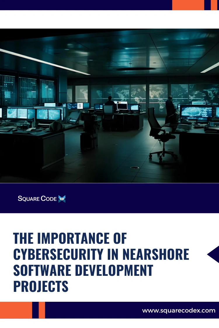 Cybersecurity in Nearshore Development Projects